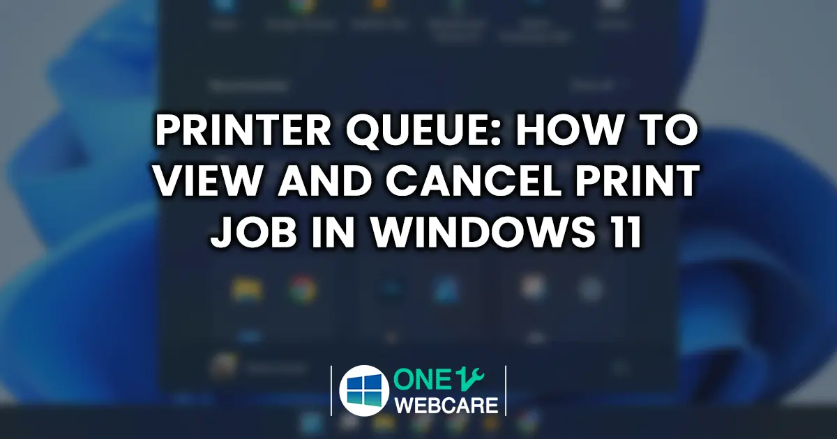 Printer Queue: How to View and Cancel Print Job in Windows 11