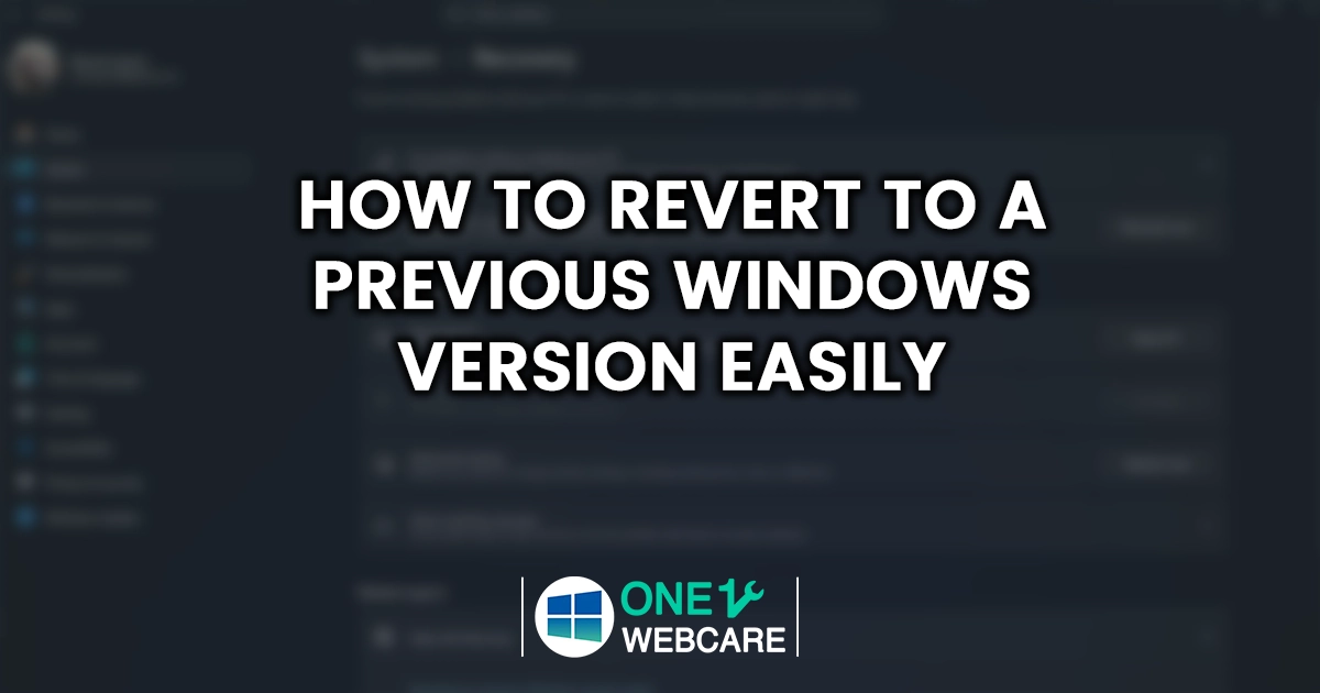 How to Revert to a Previous Windows Version Easily (2026 Guide)